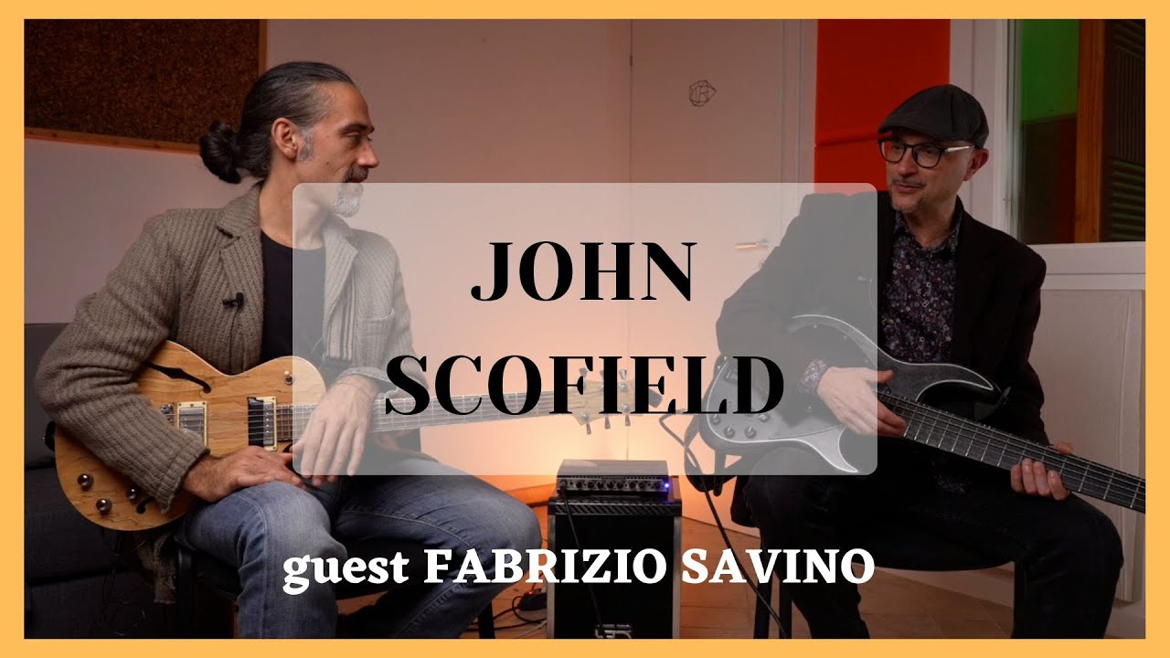 JOHN SCOFIELD, Since you asked, con Fabrizio Savino (English subtitles ...