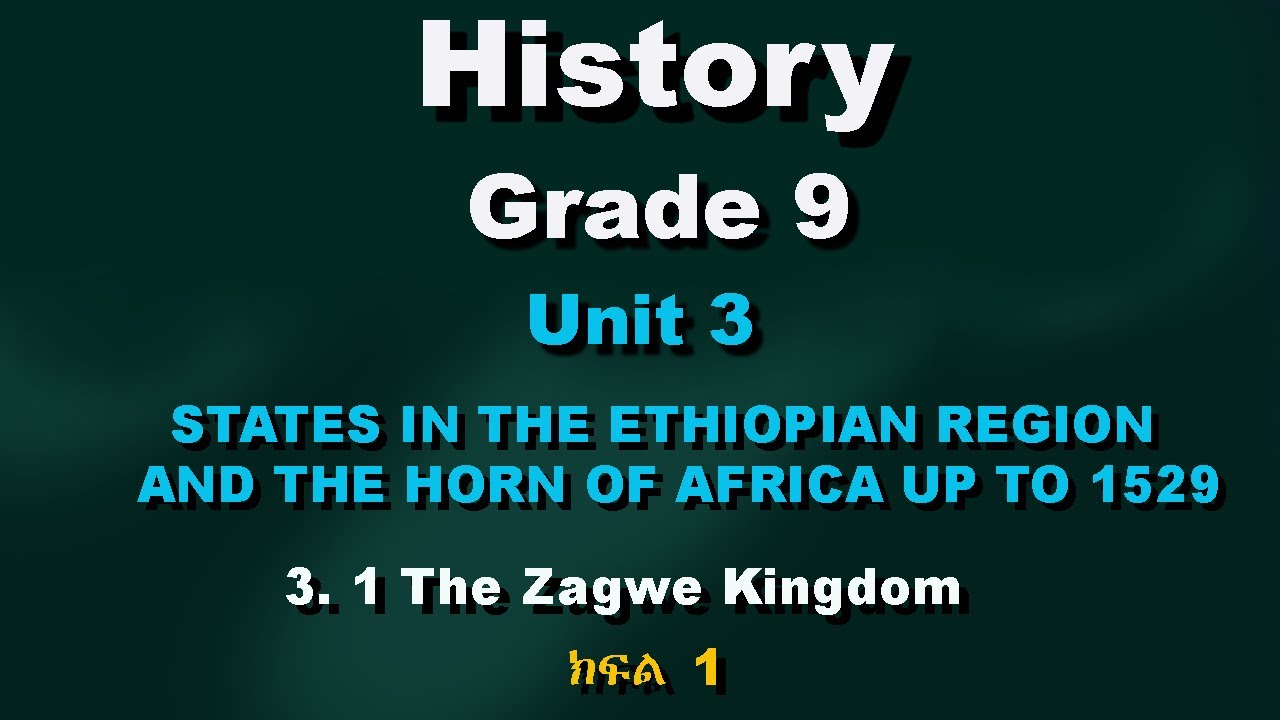 History grade 9 unit 3 part 1 | States In The Ethiopian Region And The ...
