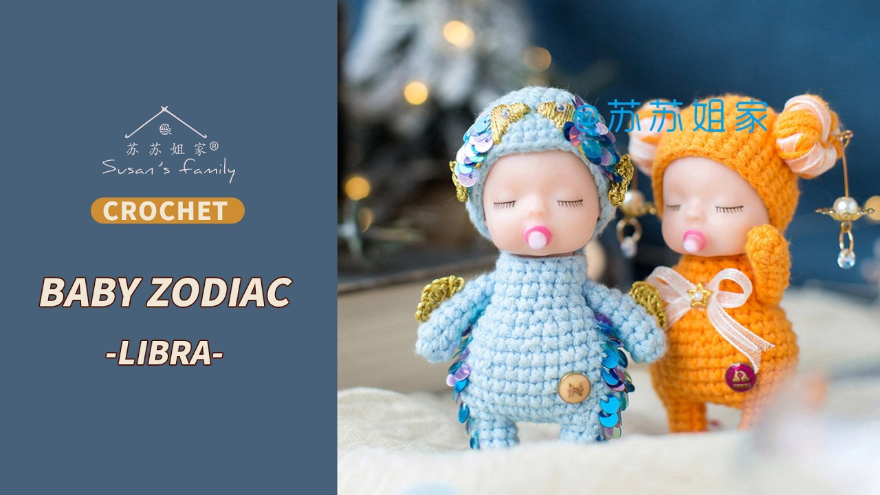 Baby Zodiac-Libra Crochet Tutorial | Susan's Family - YouTube