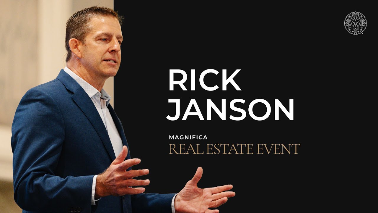 MAGNIFICA Real Estate Event | Session 3 - Guest Speaker Rick Janson ...