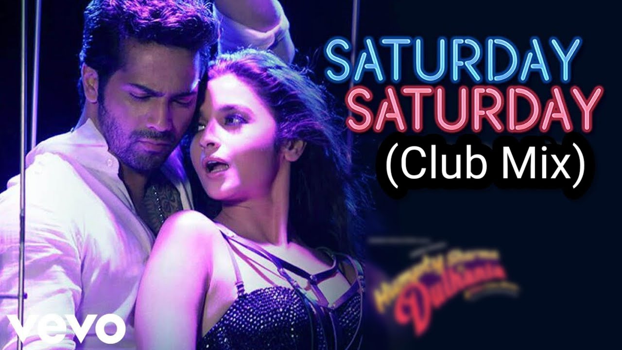 DJ ACE - Saturday Saturday (Remix) Mashup | Varun Dhawan| Alia Bhatt ...