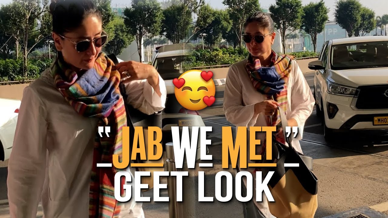 Kareena Kapoor is giving geet look vibe from jab we met - YouTube