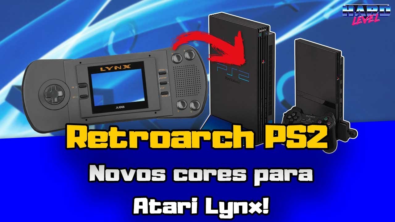 RetroArch PS2! Novos cores para Atari Lynx! Confira os testes! - YouTube
