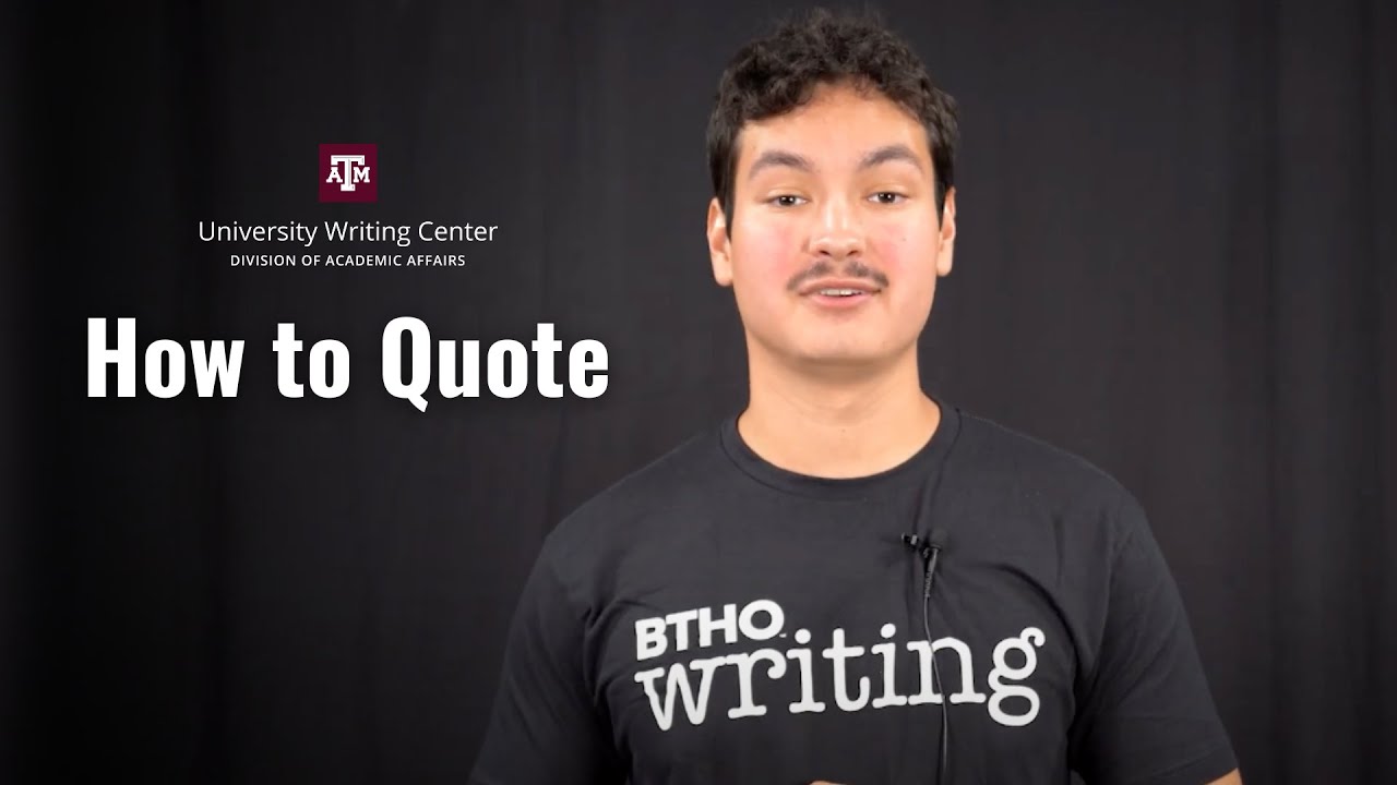 How to Quote - The Texas A&M University Writing Center - YouTube