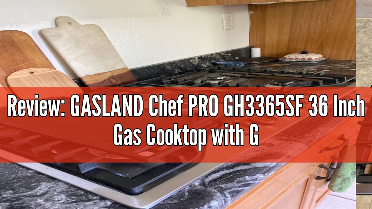 Review: GASLAND Chef PRO GH3365SF 36 Inch Gas Cooktop with Griddle ...