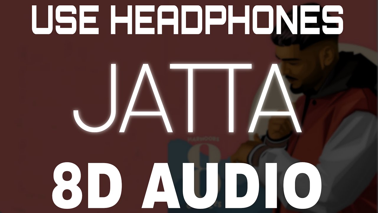 Jatta [8D AUDIO] Harnoor | 8 Chances | New Punjabi Songs 2021 - YouTube