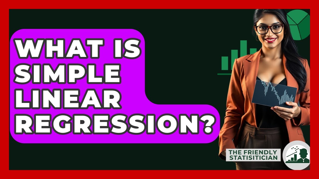 What Is Simple Linear Regression? - The Friendly Statistician - YouTube