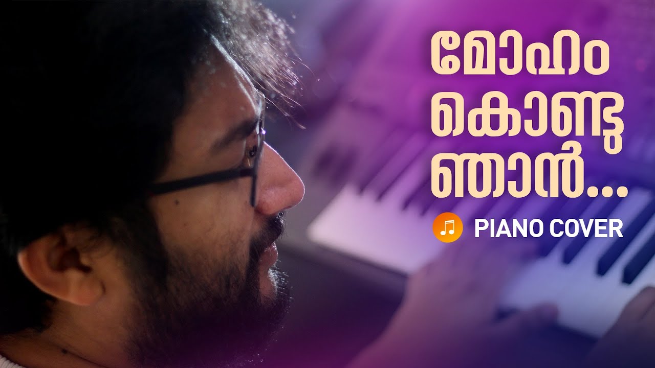 Moham Kondu Njan - Malayalam Piano Cover by Jerin George - YouTube