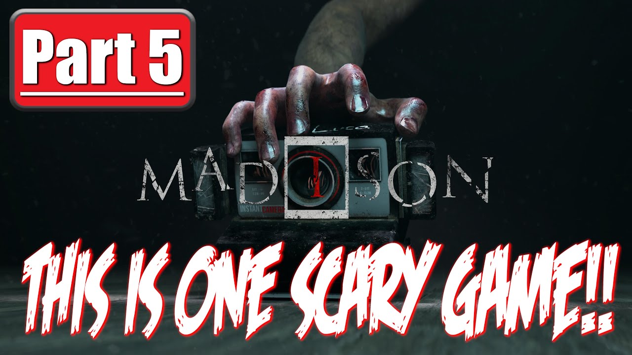 MADiSON | Psychological Horror - Game-play, Part 5 | PS5. - YouTube