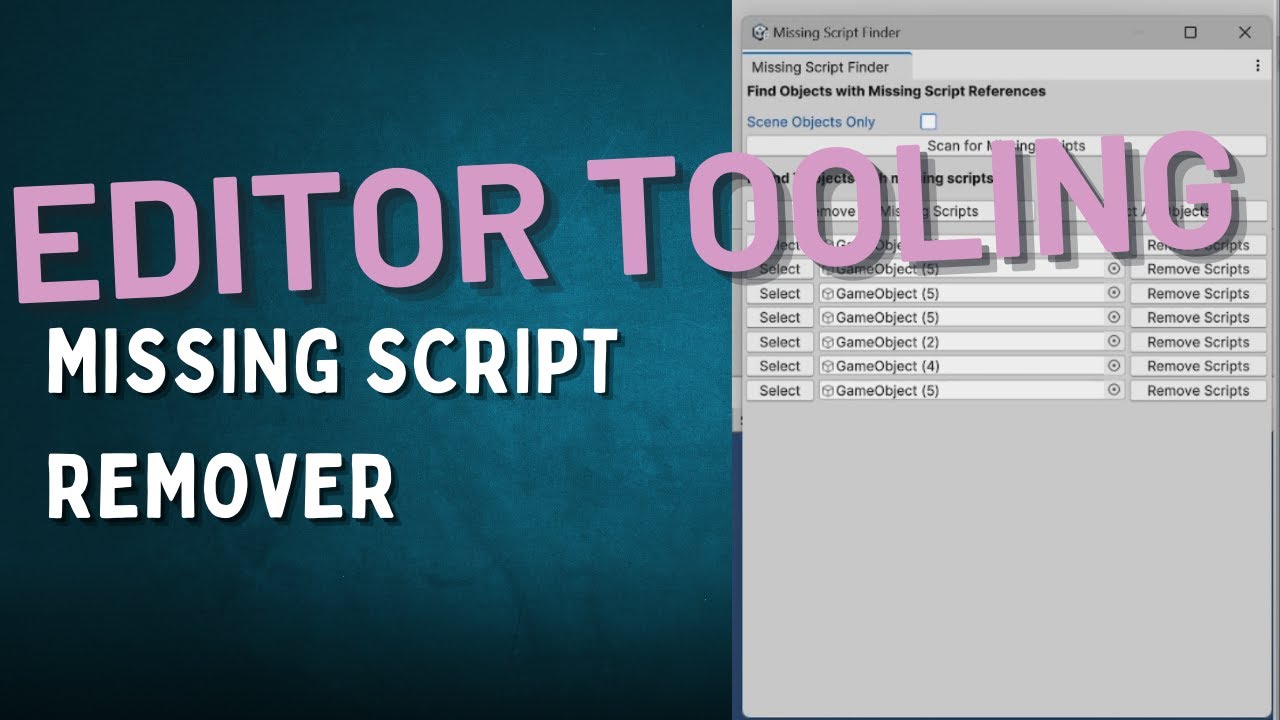How to Create a Missing Script Finder Tool in Unity | Custom Editor ...