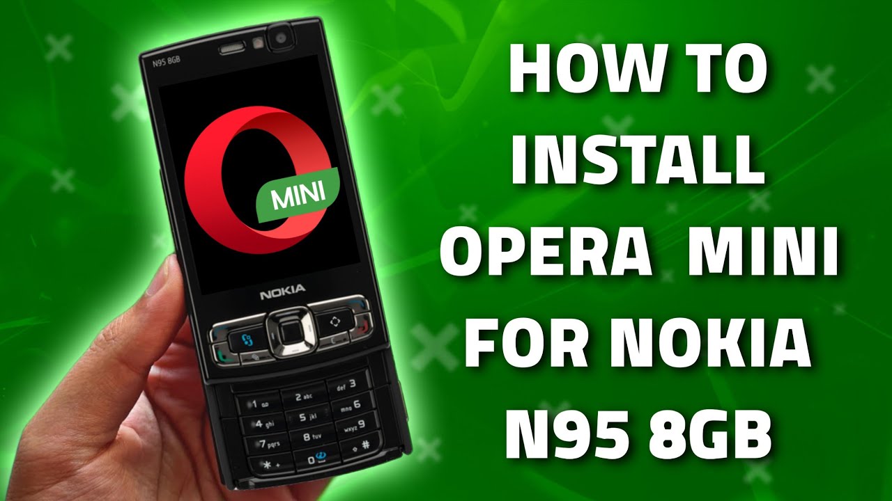 How to install opera mini for nokia n95 8gb - YouTube