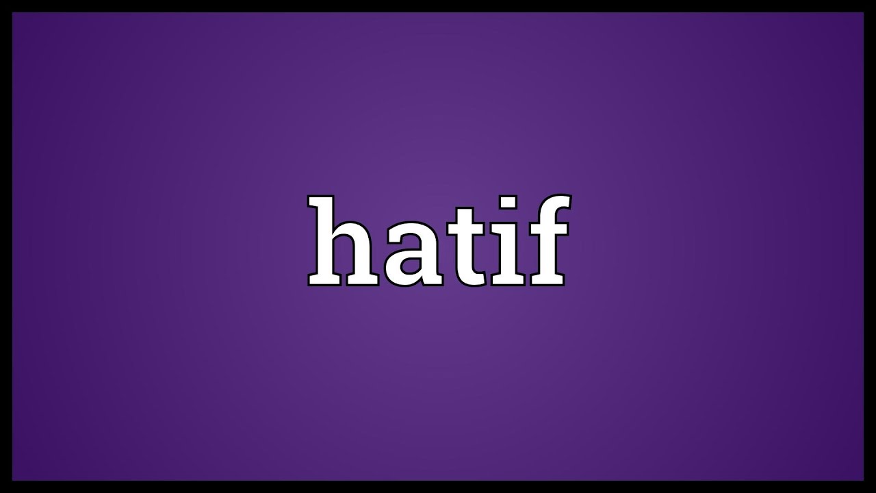 Hatif Meaning - YouTube