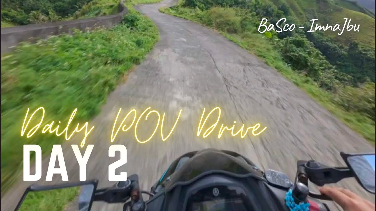 Daily POV Drive: Basco to Imnajbu via Tukon & Interior Road (Day 2 ...