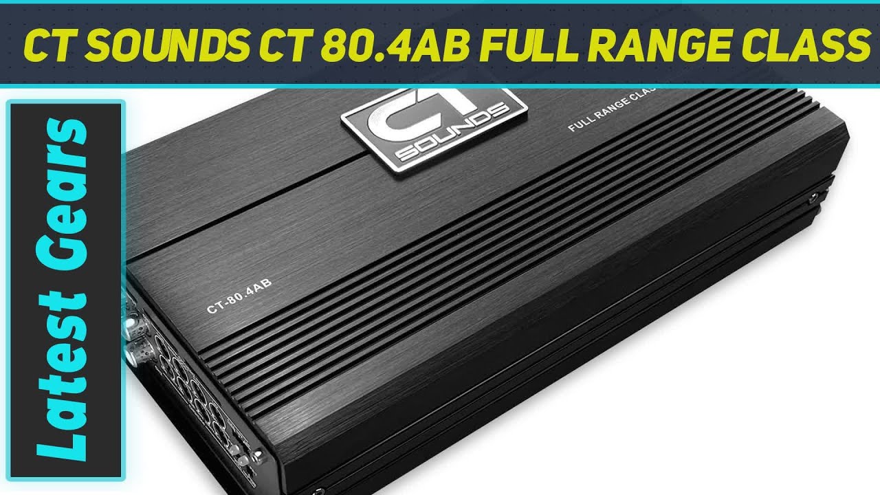 CT Sounds CT 80.4AB Full Range Class - Review 2023 - YouTube