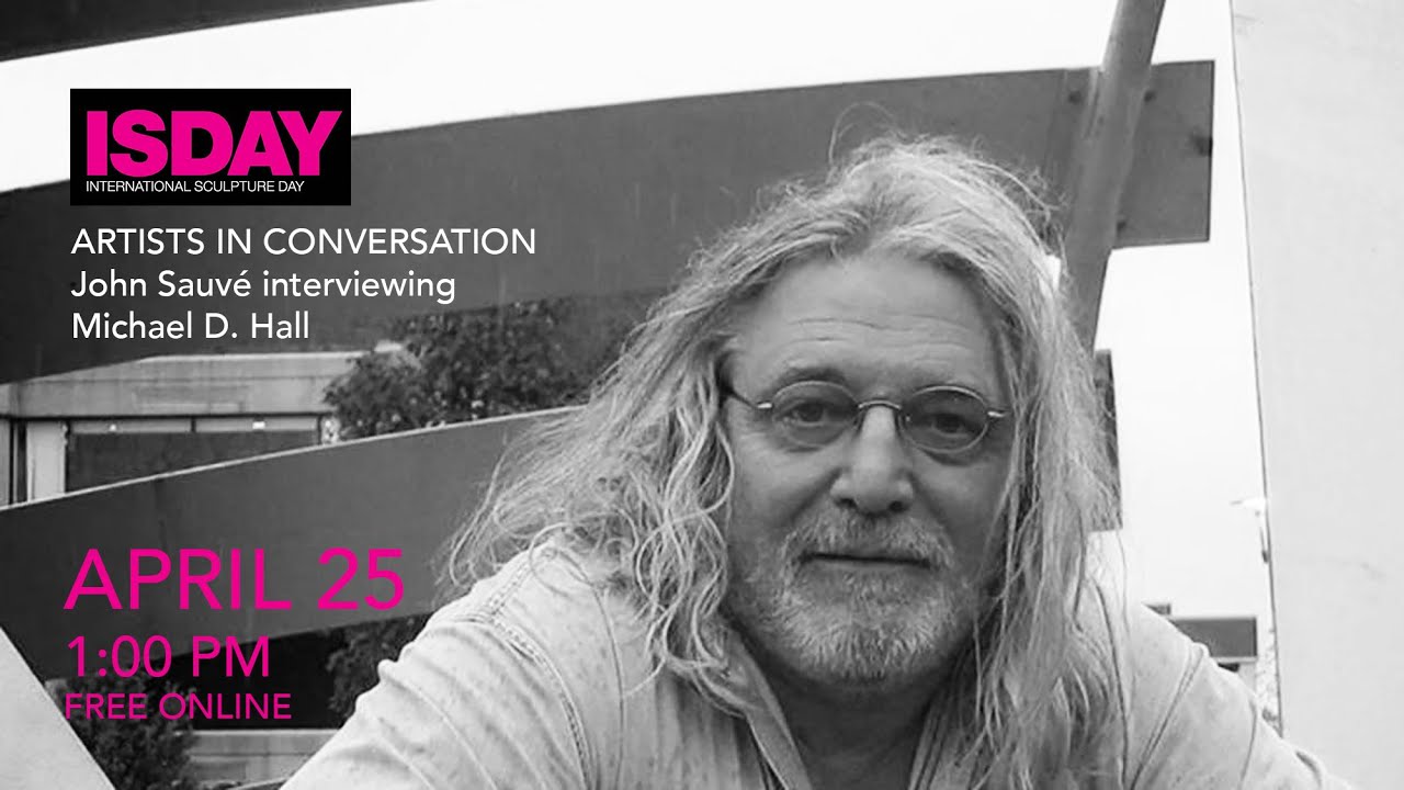 Artists in Conversation: John Sauvé interviewing Michael D. Hall - YouTube