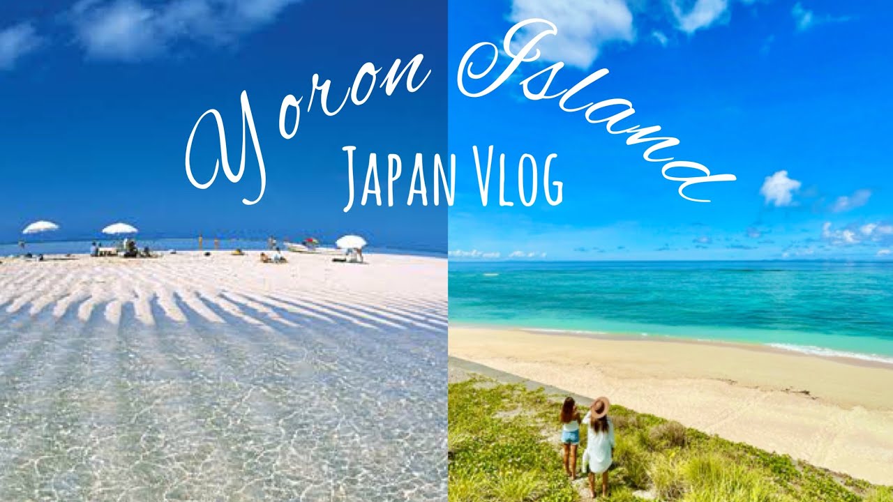 【YORON】Japan VLOG | Hidden Paradise in Japan Yoron Island Part 2 GIRLS ...