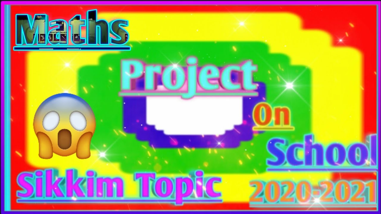 Maths Project on school Sikkim population Topic 2020-2021 - YouTube