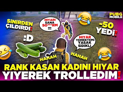 RANK KASAN KADINI HIYAR YİYEREK TROLLEDİM! 🤣 (SİNİRDEN ÇILDIRDI) 🤣 | PUBG MOBILE