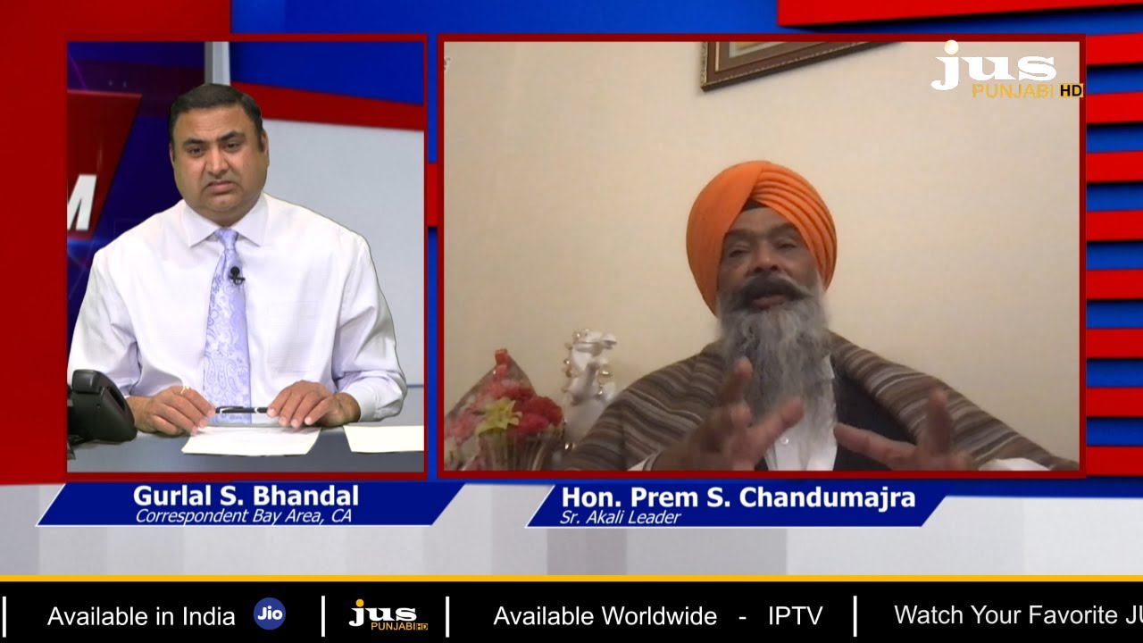 OPEN PLATFORM WITH PREM SINGH CHANDUMAJRA, SENIOR AKALI LEADER || JUS ...