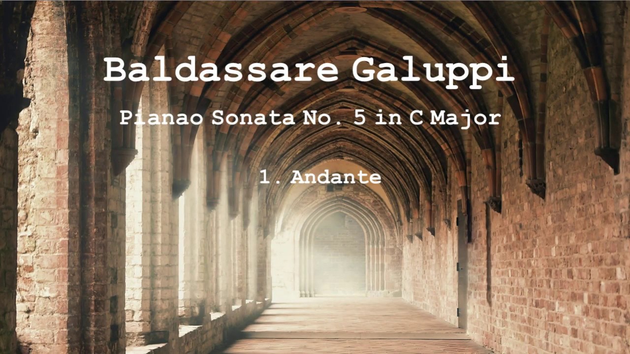 Baldassare Galuppi Piano Sonata No. 5 in C Major - Arturo Benedetti ...