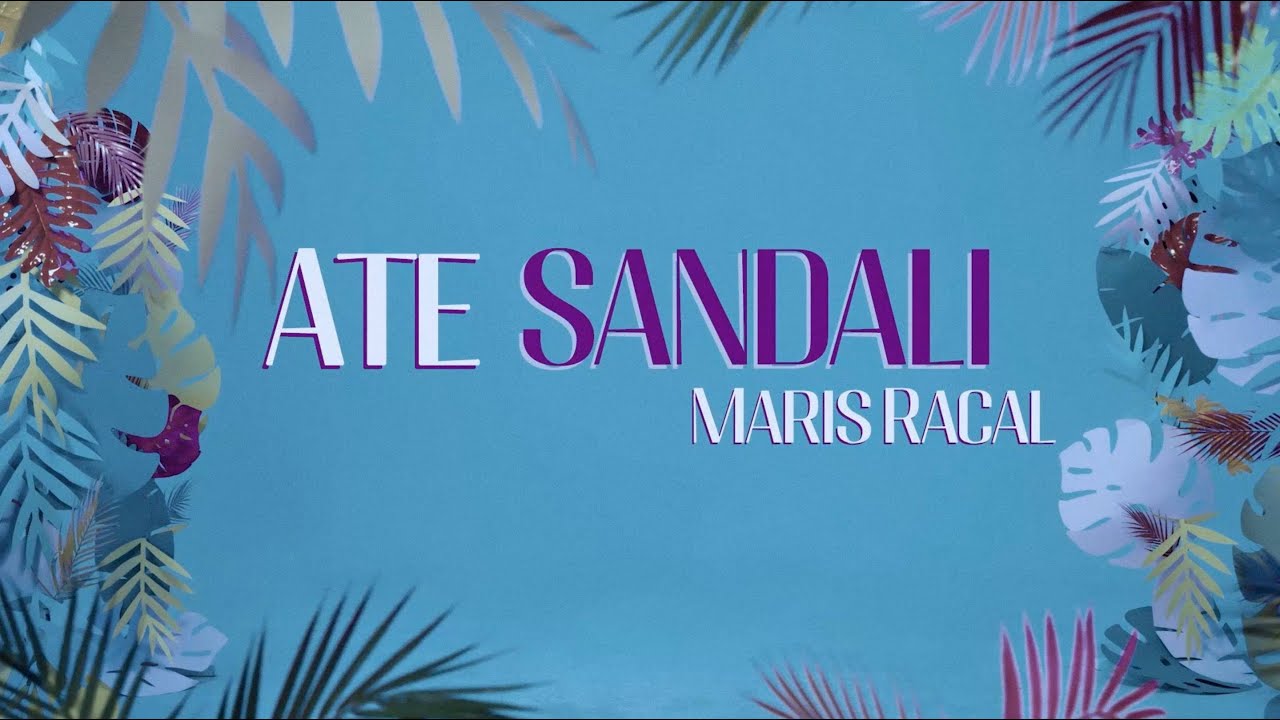 Ate Sandali (Lyrics) - Maris Racal - YouTube