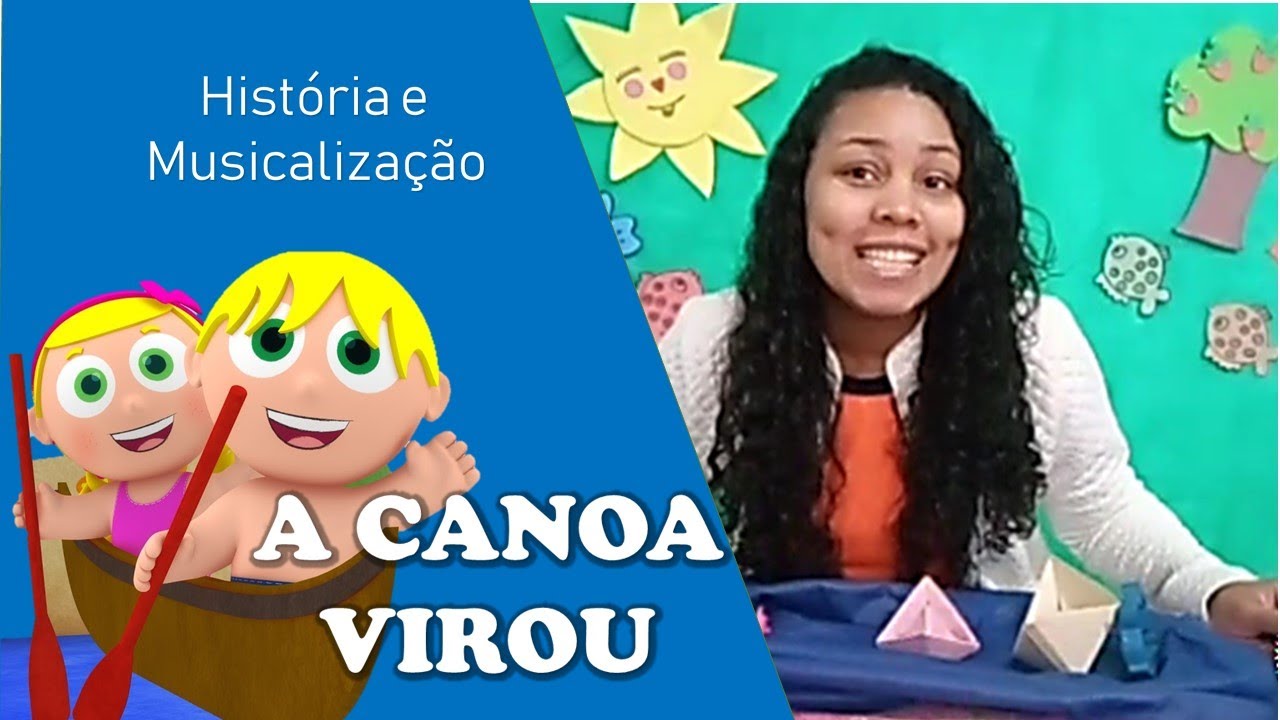 Musicalização com a música; "A canoa virou". - YouTube