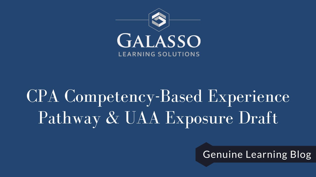 CPA Competency-Based Experience Pathway & UAA Exposure Draft - YouTube