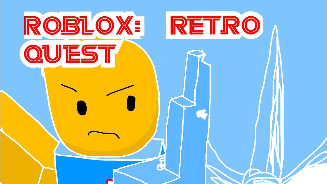 ROBLOX: RETRO QUEST - YouTube