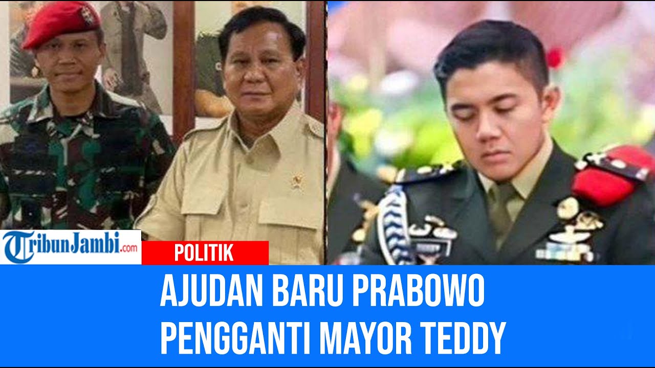 Ajudan Baru Prabowo Pengganti Mayor Teddy - YouTube
