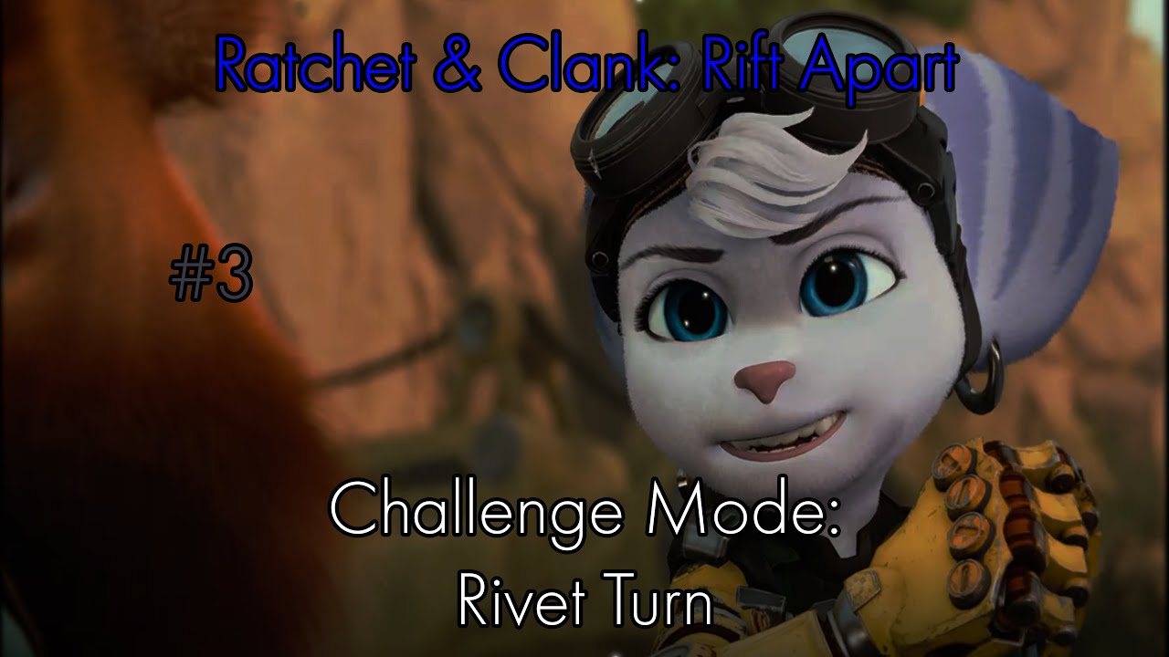 ⚙️Ratchet & Clank: Rift Apart: Challenge Mode: Rivet Turn #3 - YouTube