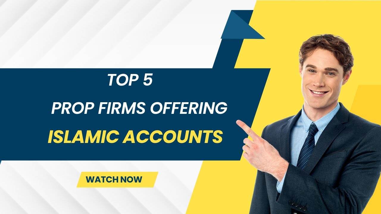Top 5 Prop Trading Firms with Islamic Accounts in 2024: Sharia ...