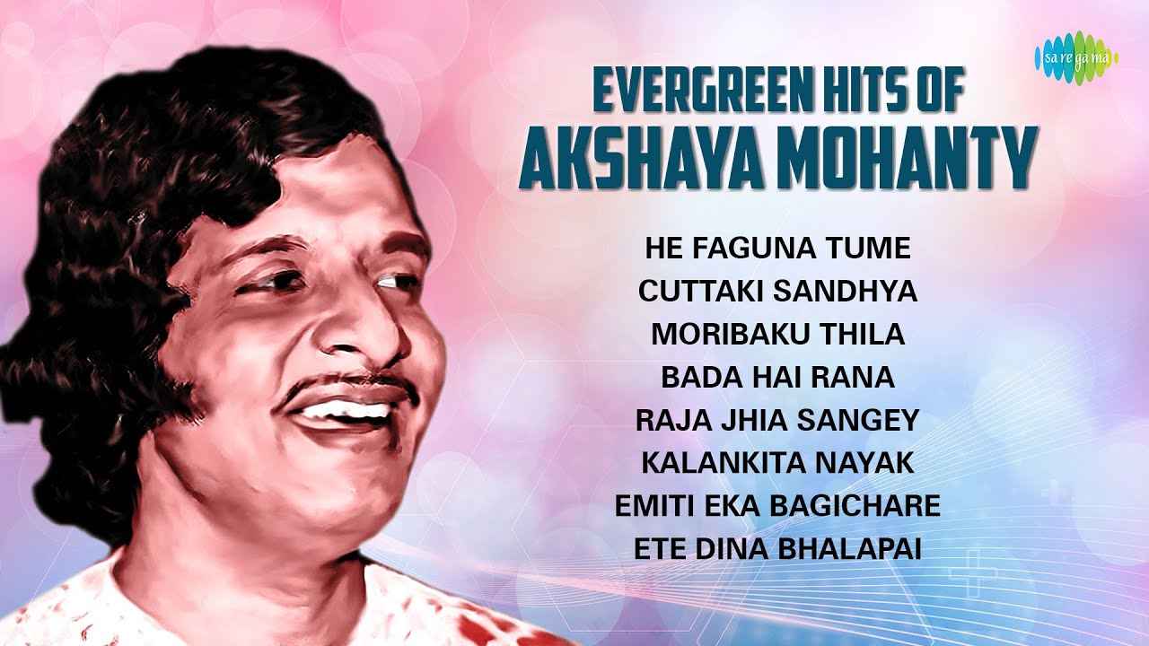 Evergreen Hits of Akshaya Mohanty | He Faguna Tume | Cuttaki Sandhya ...