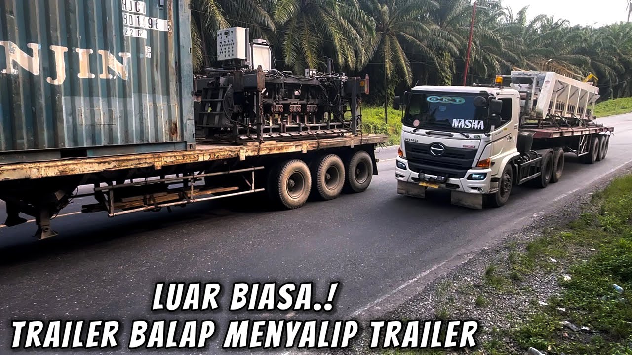 Luar Biasa.! Trailer Balap Menyalip Trailer Di Tanjakan - YouTube