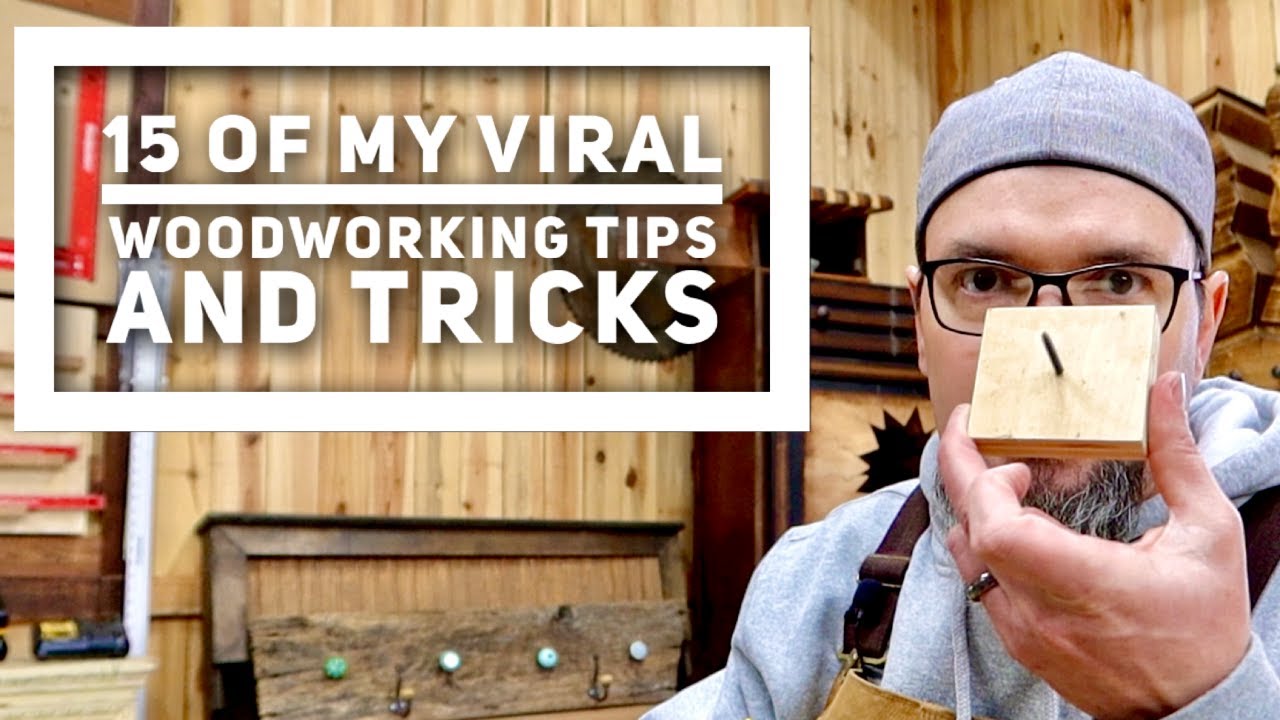 15 Of My Most Viral Woodworking Tips and Tricks - YouTube