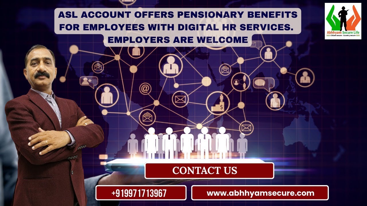 ASL Account offers pensionary benefits for employees with Digital HR ...