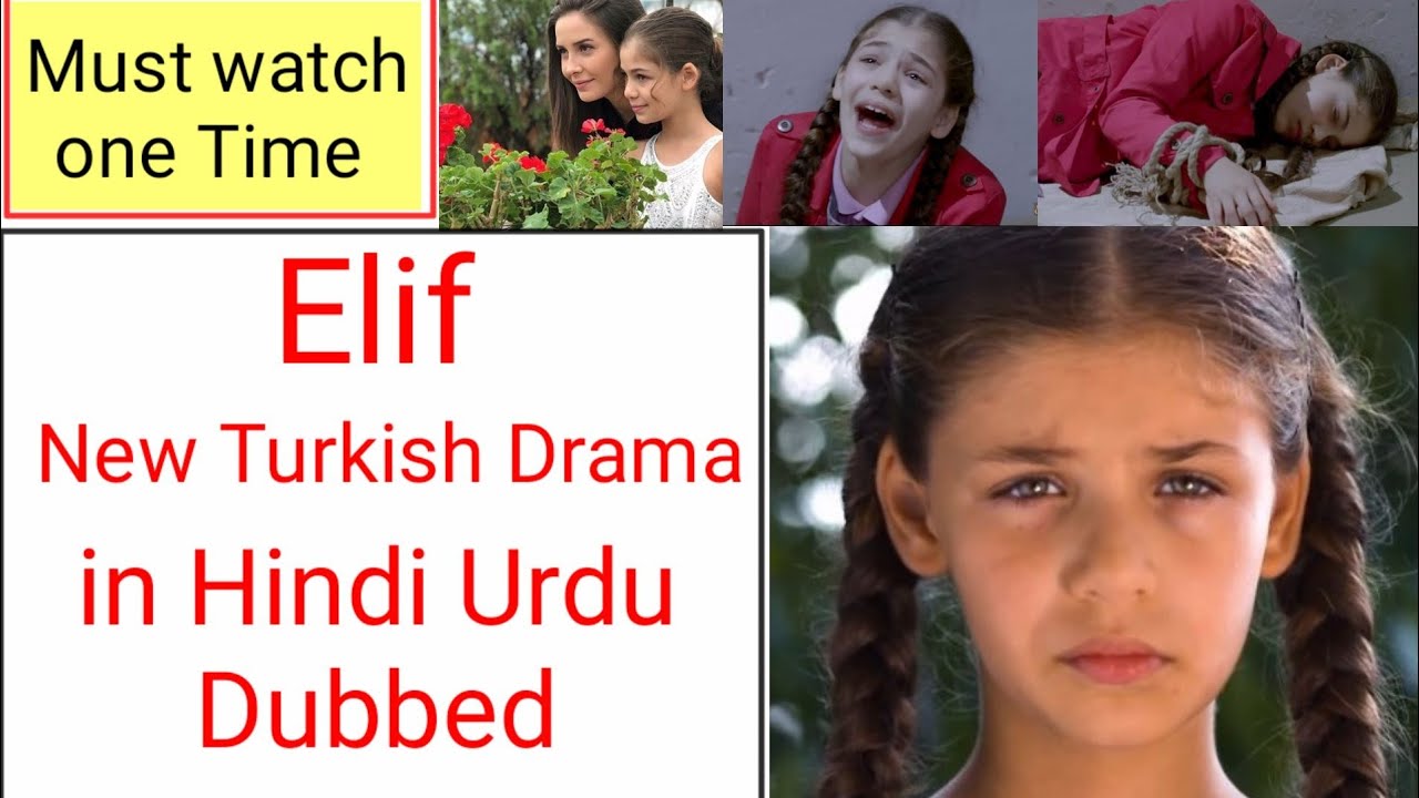 Elif episode 1 in Hindi dubbed | new Turkish drama in Hindi dubbed ...