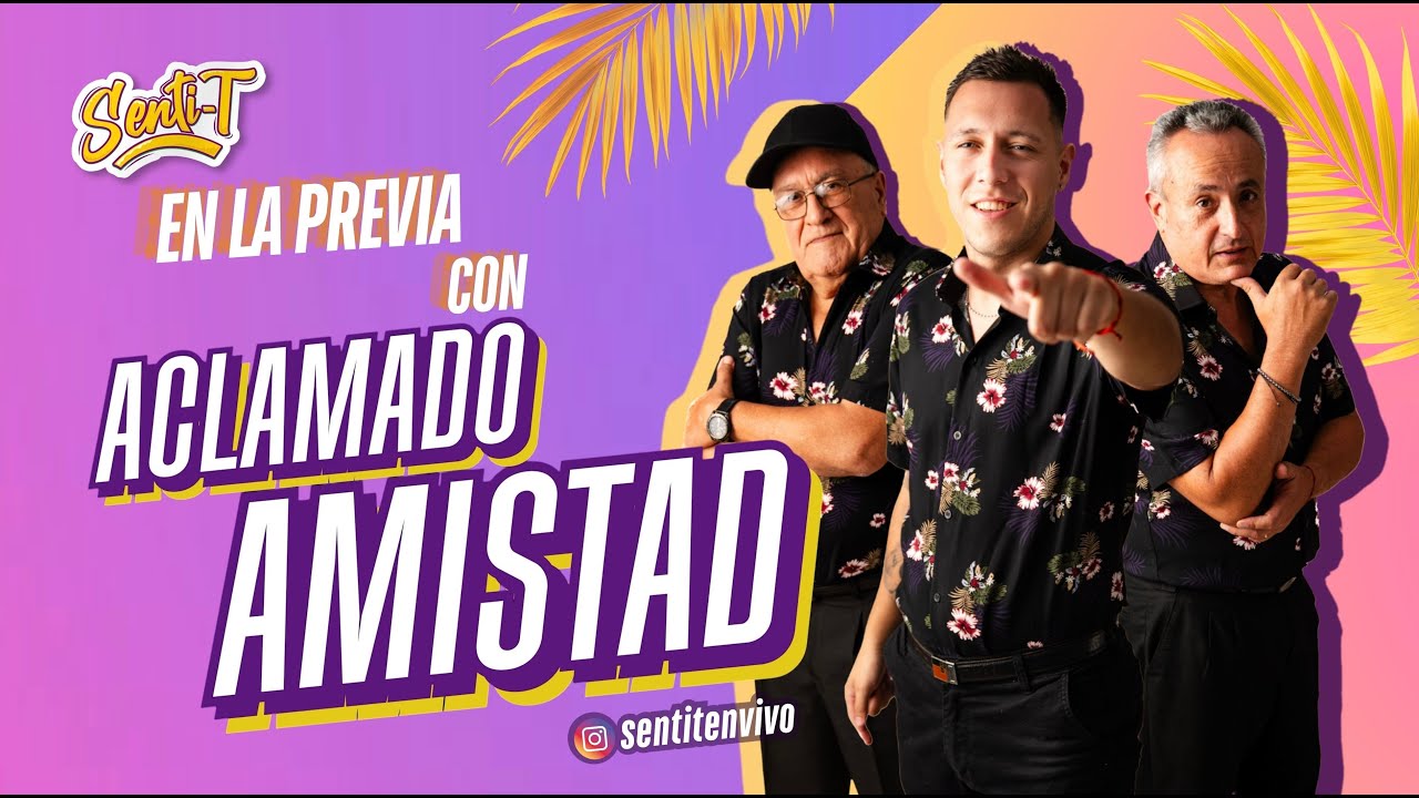 SentiTenvivo #10: Aclamado Amistad @Aclamado_Amistad_Oficial. - YouTube