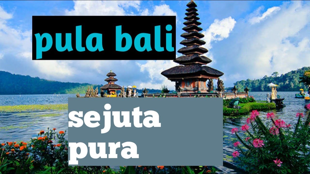 pula bali dan keindahanya,,, beberapa fakta menarik pula bali... - YouTube