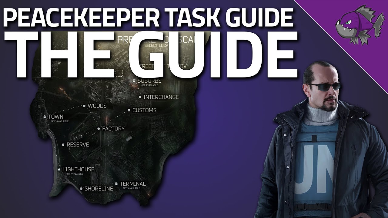 The Guide - Peacekeeper Task Guide - Escape From Tarkov - YouTube