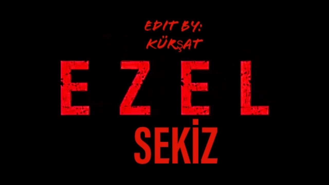 EZEL Müzikleri | Sekiz (Special Versiyon) - YouTube