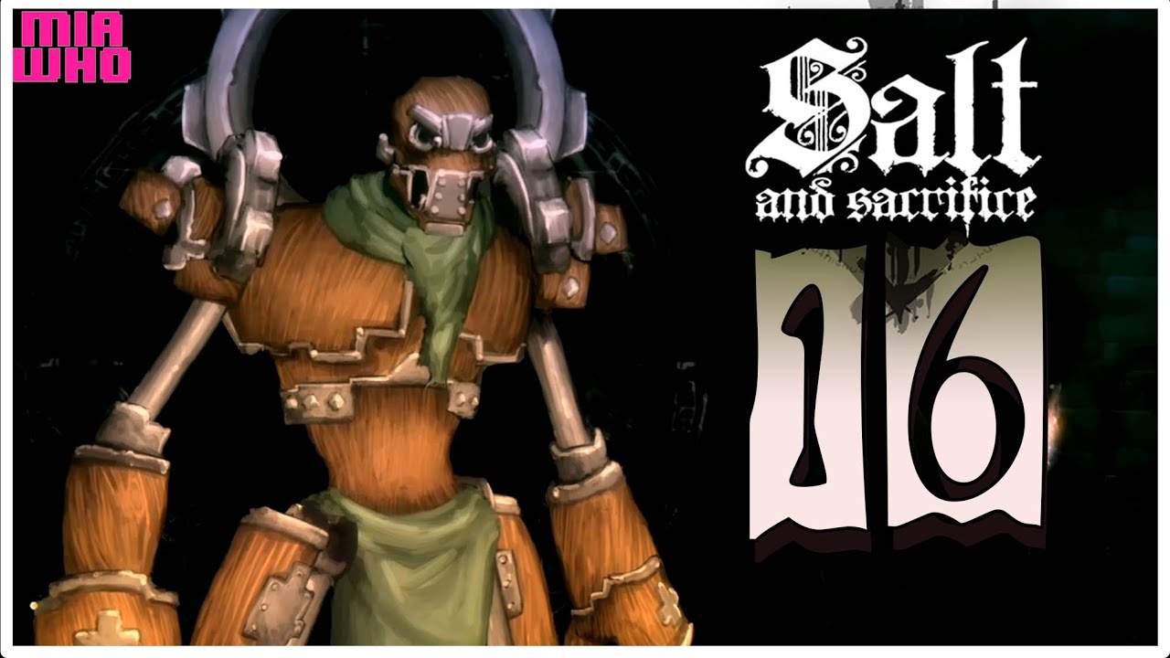 Only the Most Brilliant Minds Can Truly Understand Salt and Sacrifice ...