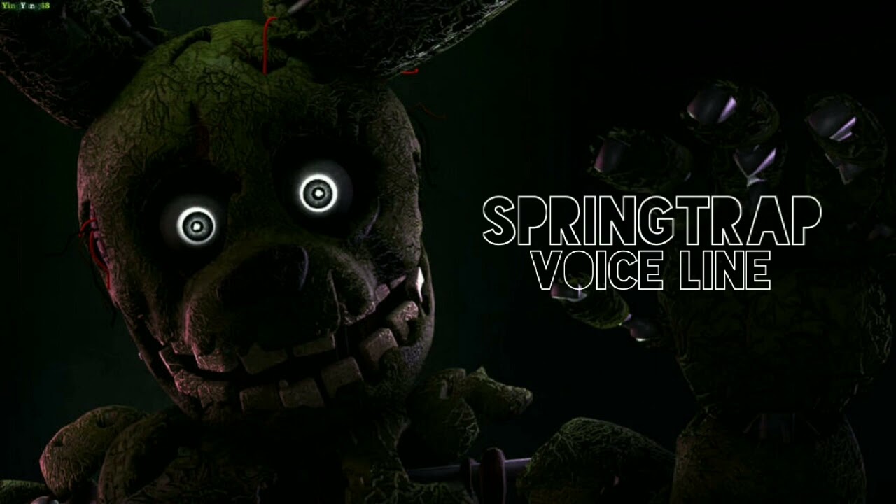 Springtrap : Voice line - YouTube