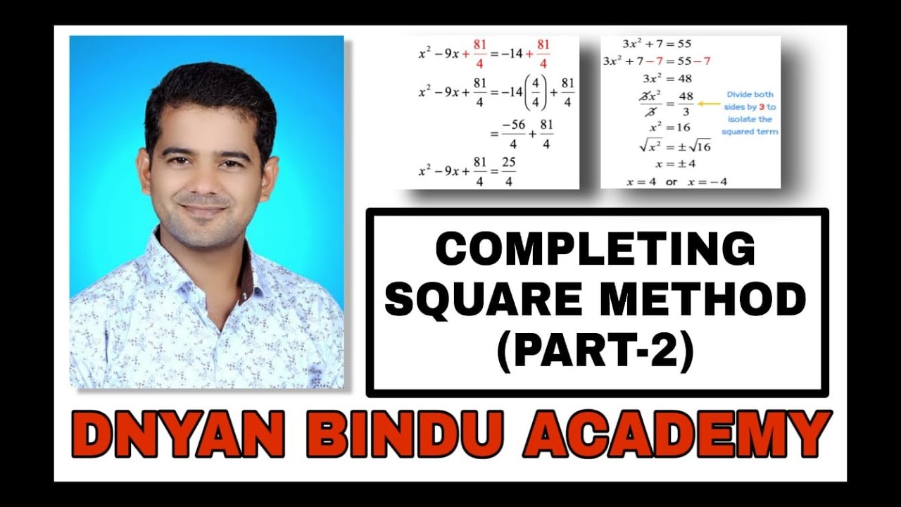 COMPLETING THE SQUARE METHOD PART 2 - YouTube