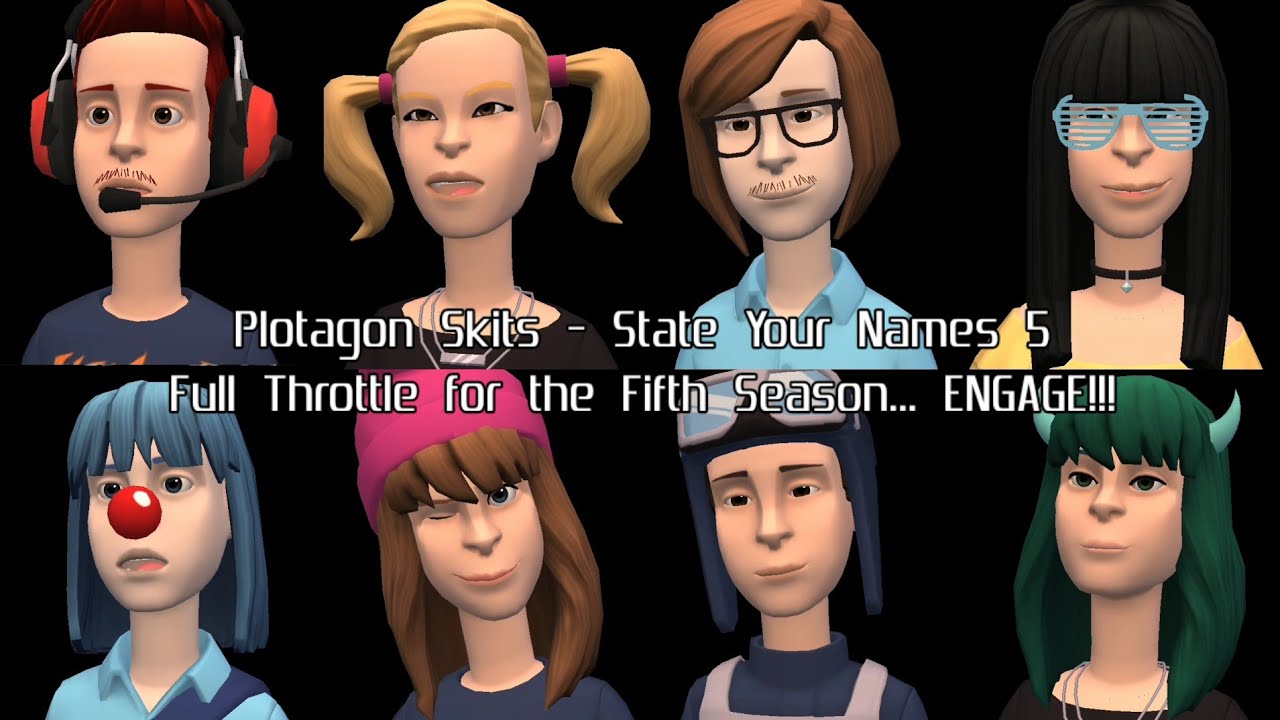 Plotagon Skits - State Your Names 5 (Season 5 Premiere) - YouTube