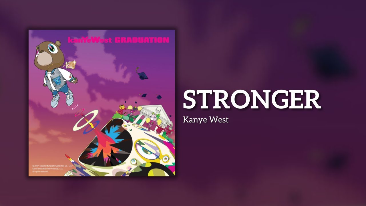 Kanye West - Stronger (Lyrics) - YouTube