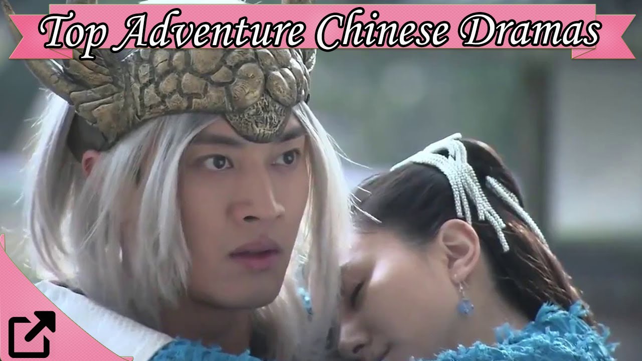 Top 20 Adventure Chinese Dramas 2017 (All The Time) - YouTube