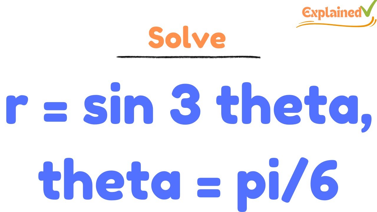 r = sin 3 theta, theta = pi/6 Find the slope of the tangent line - YouTube