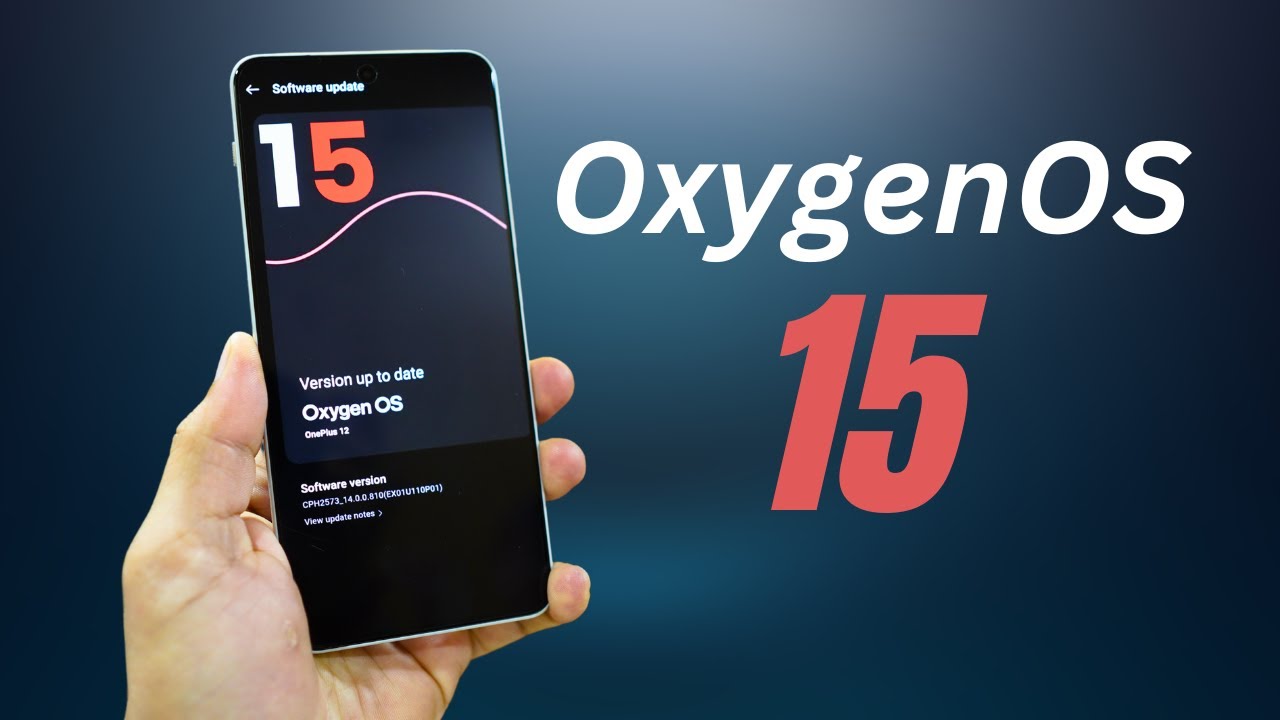 OxygenOS 15 Beta Test Begins Are You Ready? Many New Features Coming ...