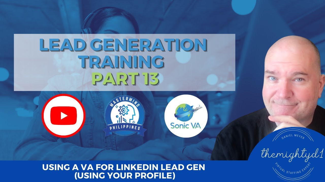 Lead Generation Training - Using A VA For Your Linkedin Lead Gen - YouTube
