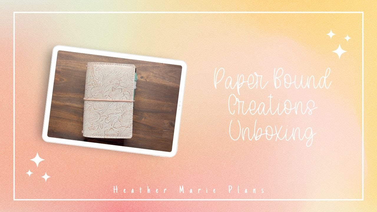Paper Bound Creations Unboxing | @heathermarieplans - YouTube